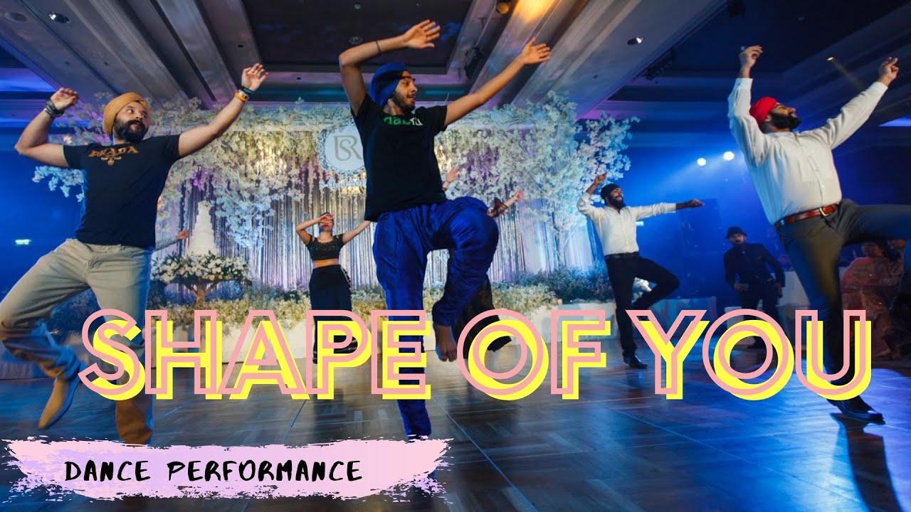 Shape Of You || Indian Wedding Dance Performance - YouTube
