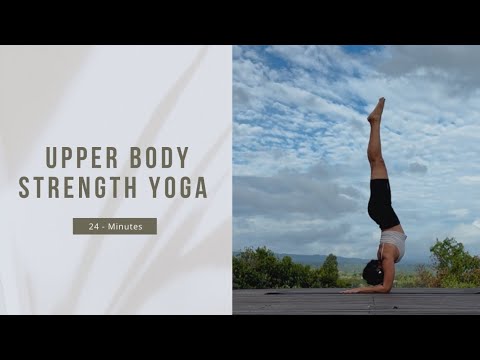 Upper Body Strength Yoga | Build Power & Stability + Forearm Stand Prep ...