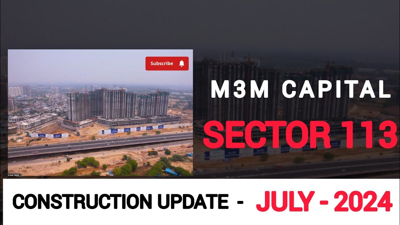 M3M capital Construction update | Sector 113 | Gurgaon | Dwarka ...