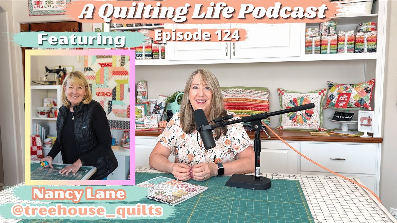 Episode 124: Prolific Quilter Nancy Lane - YouTube