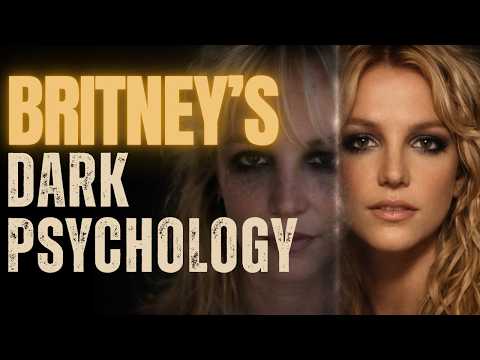 The Dark Psychology of Britney Spears: Childhood Secrets & Trauma's Grip