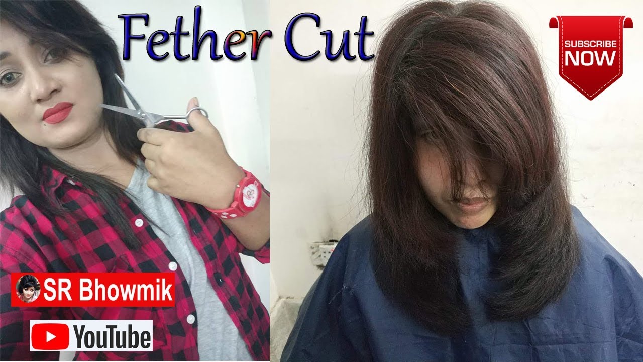 Step By Step Feather Cut Hair Tutorial By Shilpi Bhowmik. - YouTube