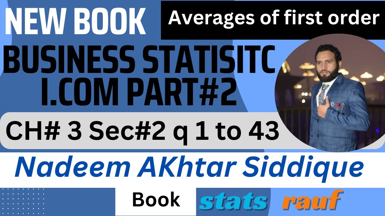 q1 to 43 ch3 section -II business statistics icom part2 averages of ...
