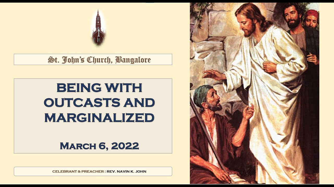 Being with the Outcasts and Marginalized - March 6th 2022 at 8:30am ...