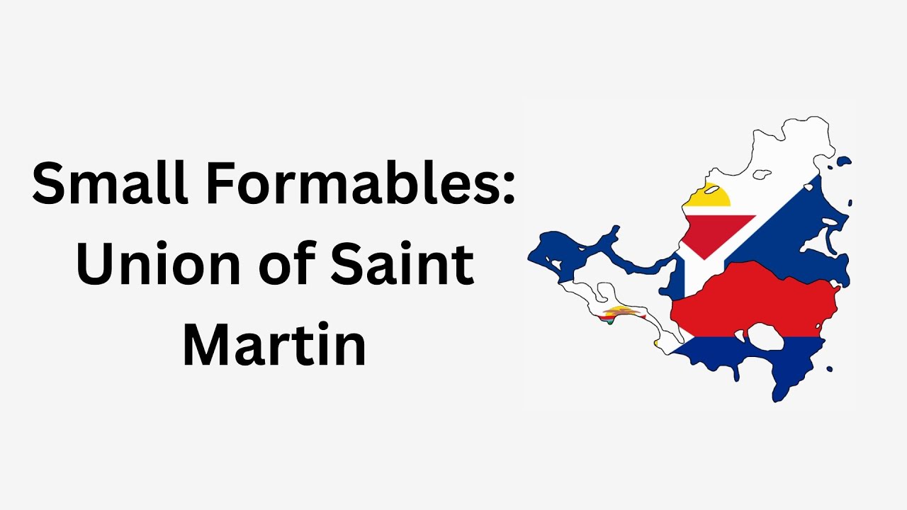 Mini Formables #1: Union of Saint Martin - YouTube
