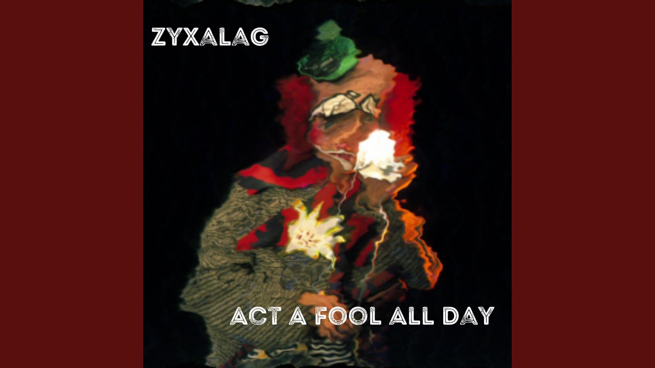 Act a Fool All Day - YouTube