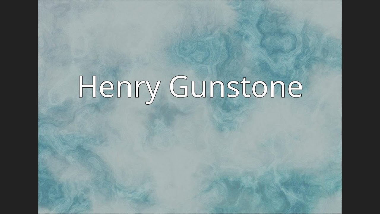 Henry Gunstone - YouTube