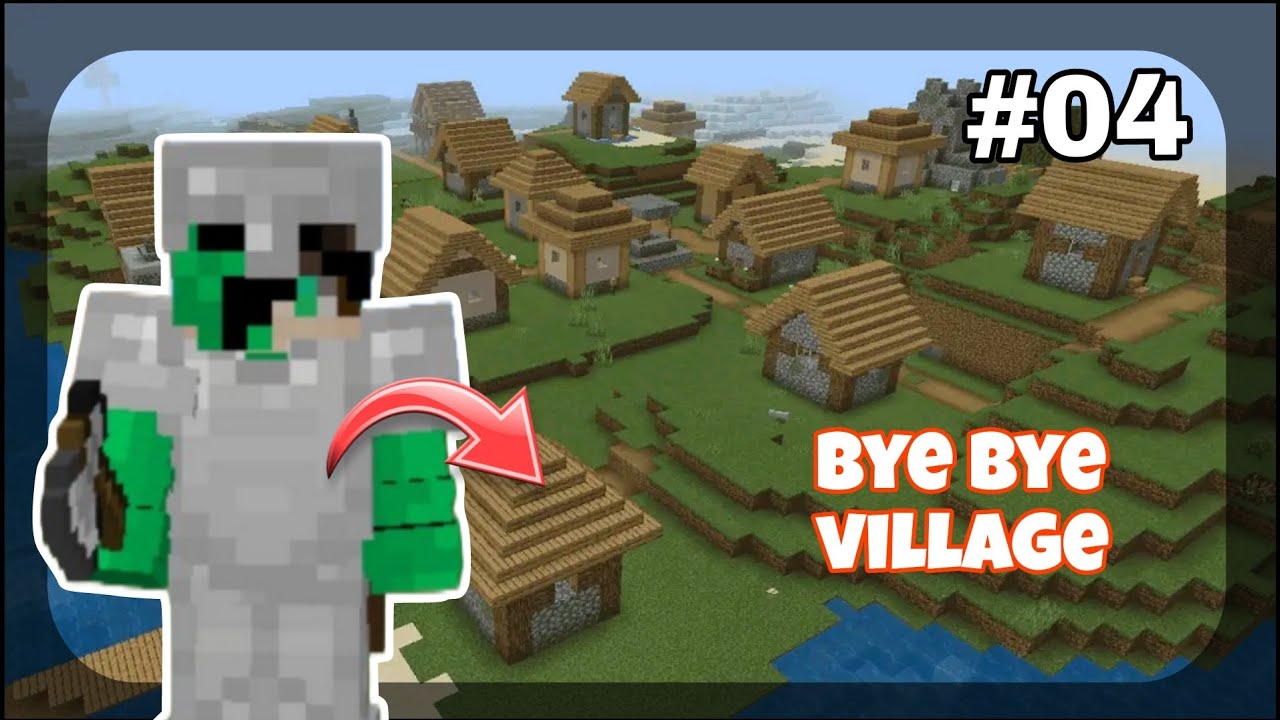 MINECRAFT EP 04 BYE BYE MY VILLAGE 😕 - YouTube
