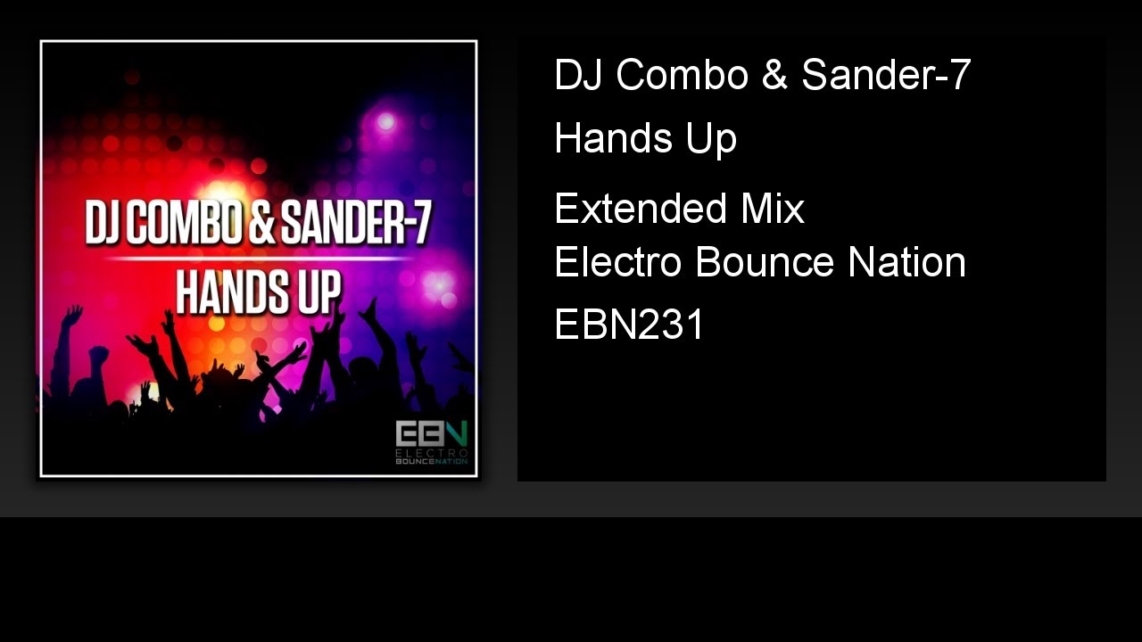 DJ Combo & Sander-7 - Hands Up (Extended Mix) - YouTube