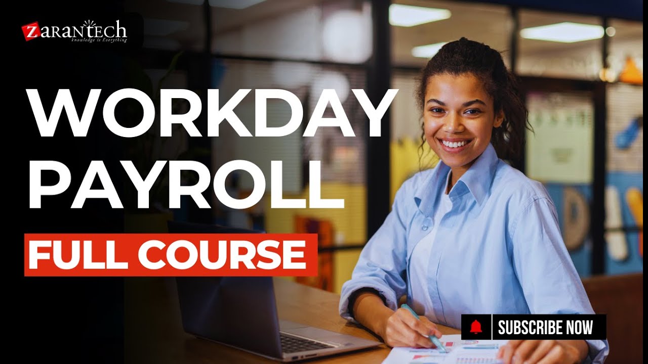 Workday Payroll Full Course | ZaranTech - YouTube
