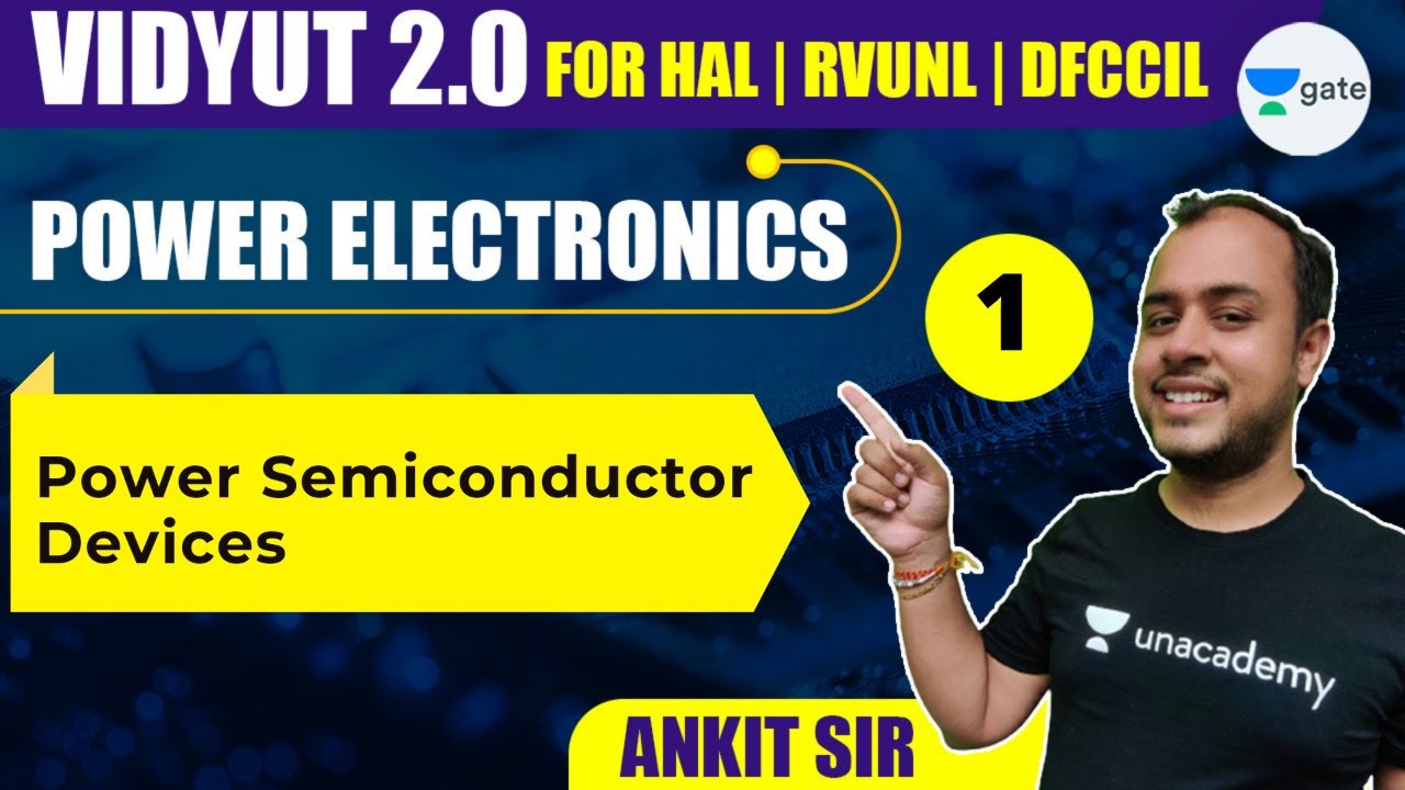 Power Semiconductor Devices | L1 | Power Electronics | HAL, RVUNL ...