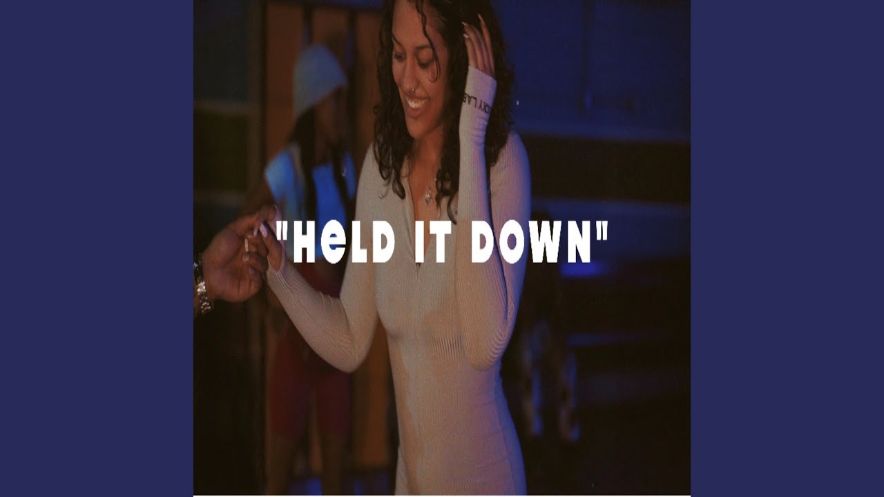 Held It Down - YouTube Music