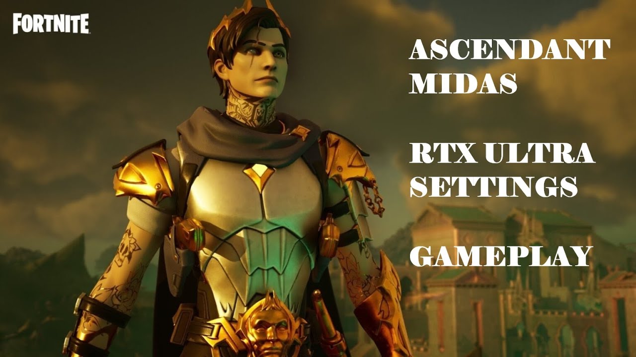 (PC) | ULTRA RTX Graphics Gameplay ASCENDANT MIDAS | Fortnite - YouTube