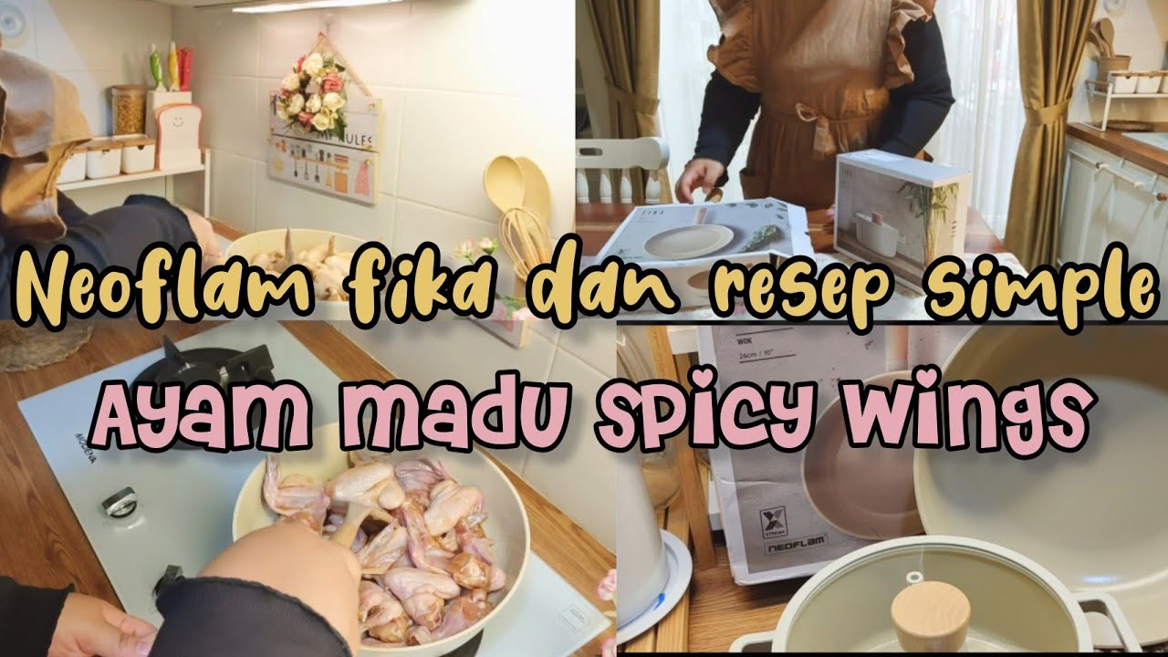 UNBOXING DAN REVIEW NEOFLAM FIKA || MASAK RESEP SIMPLE AYAM MADU SPICY ...