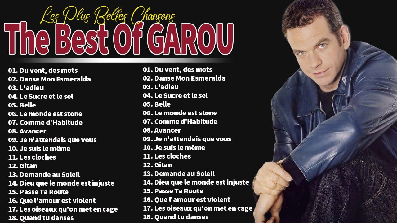 Garou Les Meilleures Chansons || Garou Greatest Hits Album || Best ...