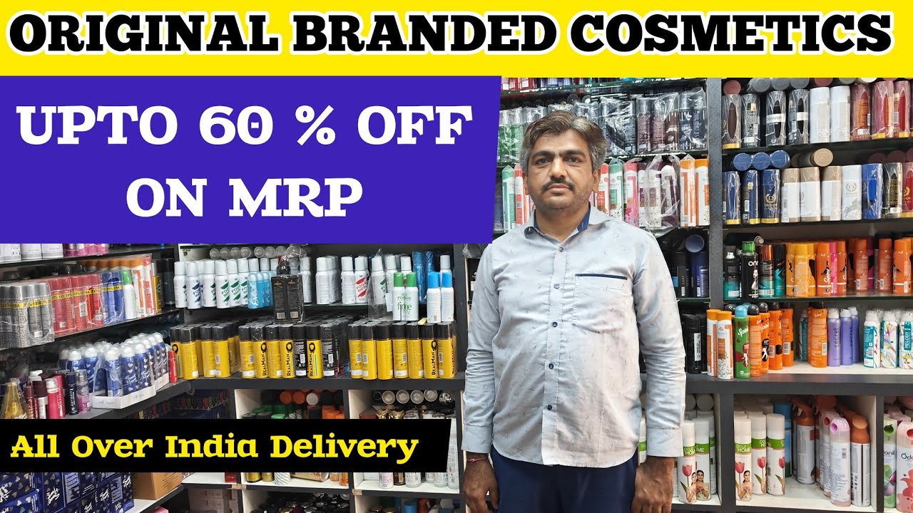 Original Branded Cosmetics|| UPTO 60% OFF ON MRP|| Wholesale Market in ...