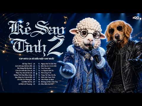 Tổng Hợp Những Bản Ballad Ca Sĩ Giấu Mặt Triệu View | Top Hit Ca Sĩ Giấu Mặt Hay Nhất I Thủy Chung