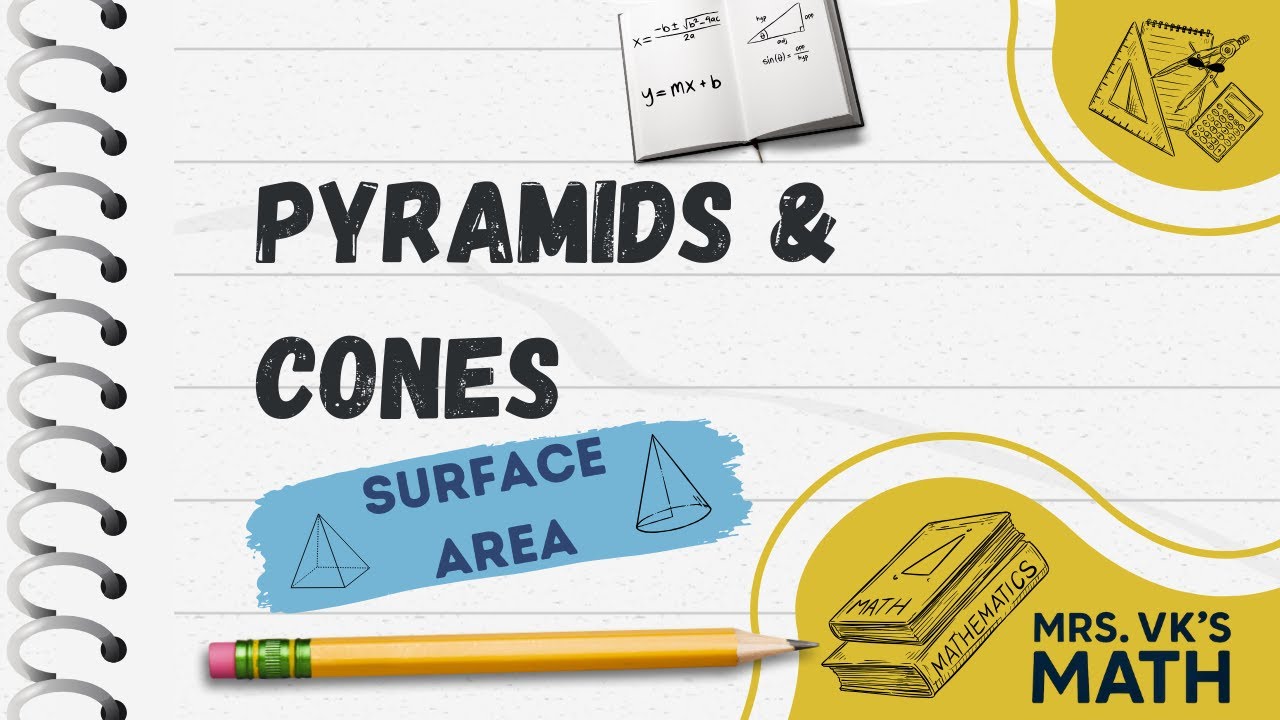 Surface Area of Pyramids & Cones Explained Step-by-Step - YouTube