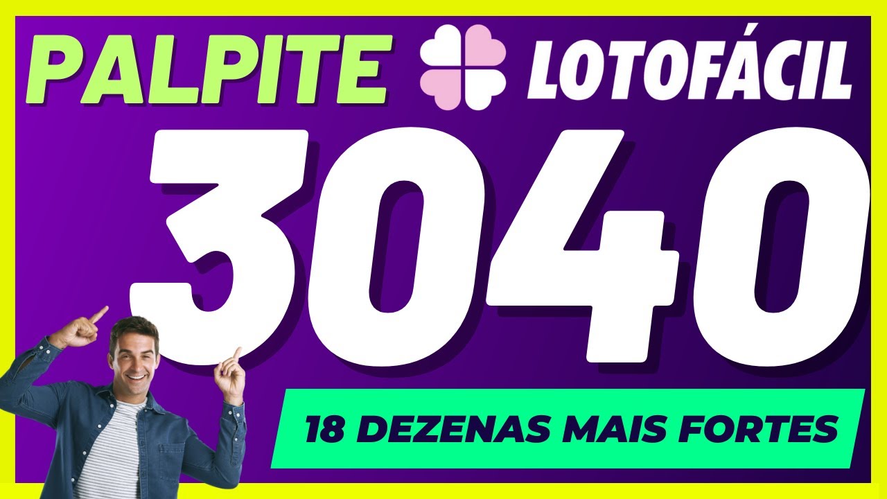 PALPITE LOTOFÁCIL CONCURSO 3040 🍀 - YouTube