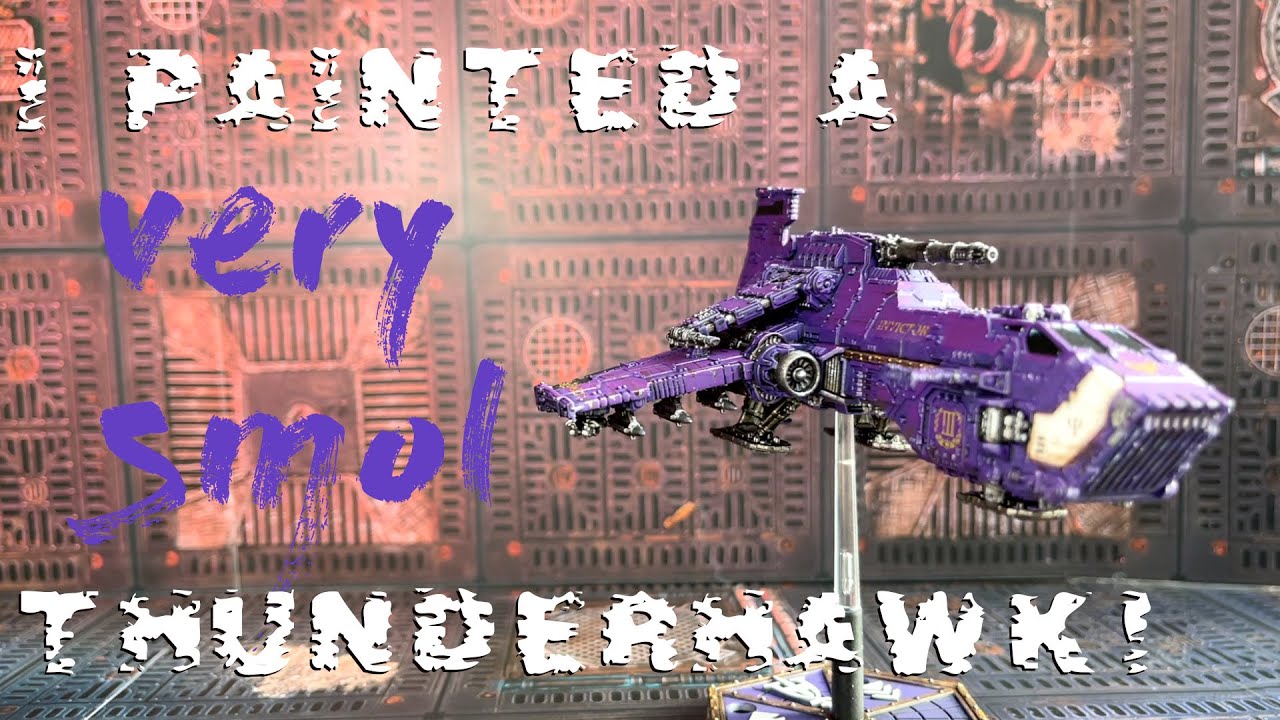 I Painted a Thunderhawk (for Aeronautica Imperialis) - YouTube
