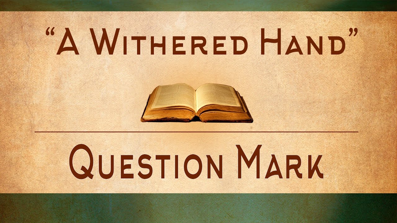 A Withered Hand - YouTube