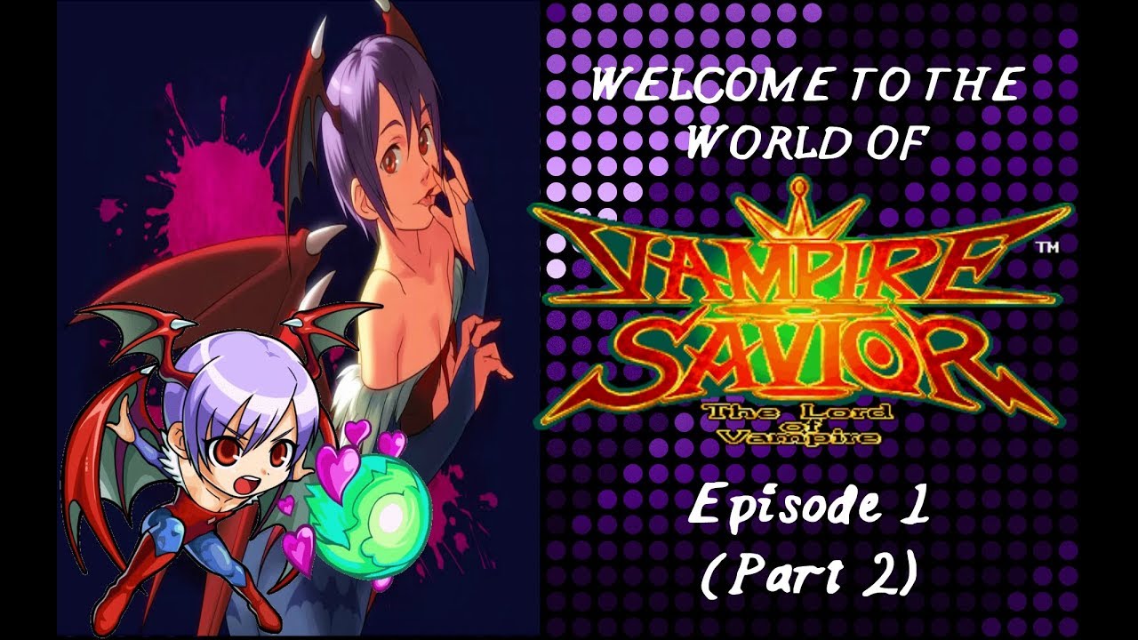 Attack of the Clones | Vampire Savior: Online Battles (Episode 1 - Part ...