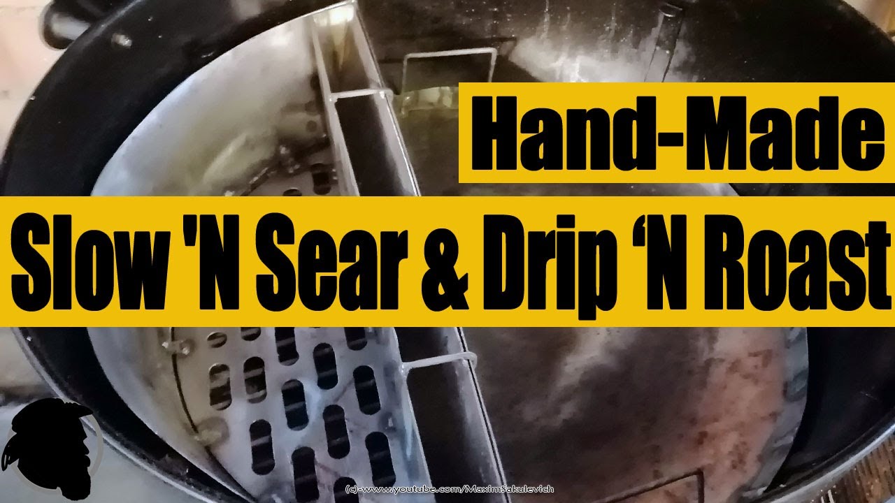 СВОИМИ РУКАМИ - Slow 'N Sear и Поддон Drip ‘N Roast для корзины Slow ‘N ...
