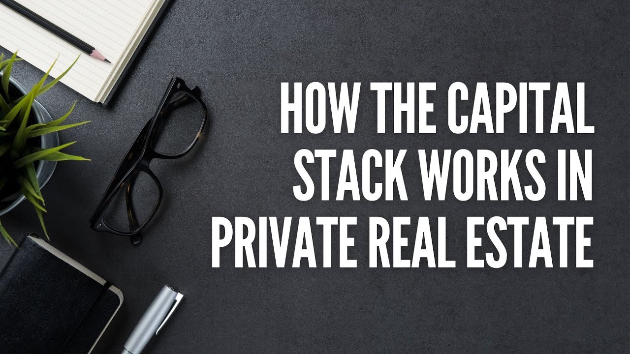 How the Capital Stack Works in Private Real Estate - YouTube