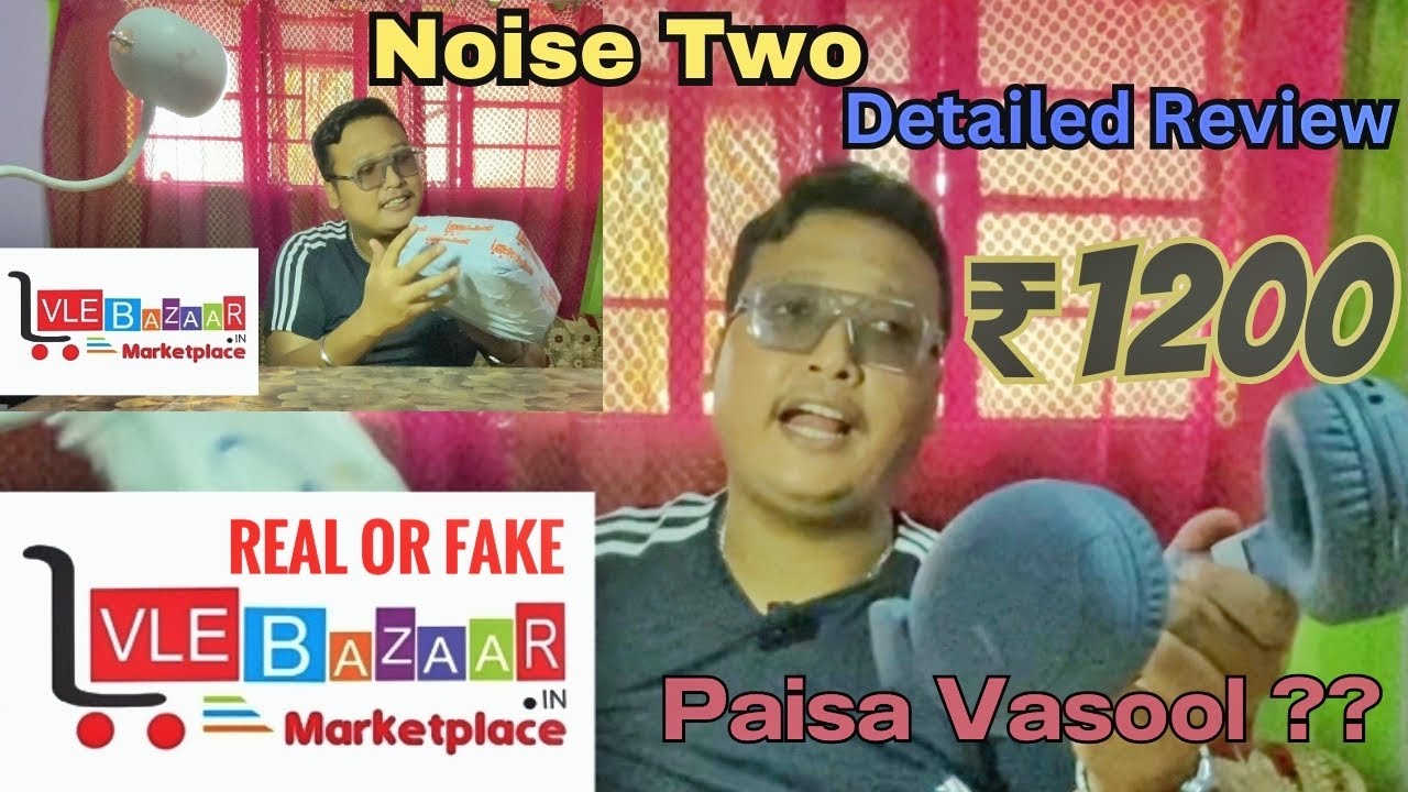 VLE Bazaar Real or Fake? Noise Two Headphone The Ultimate Review and ...