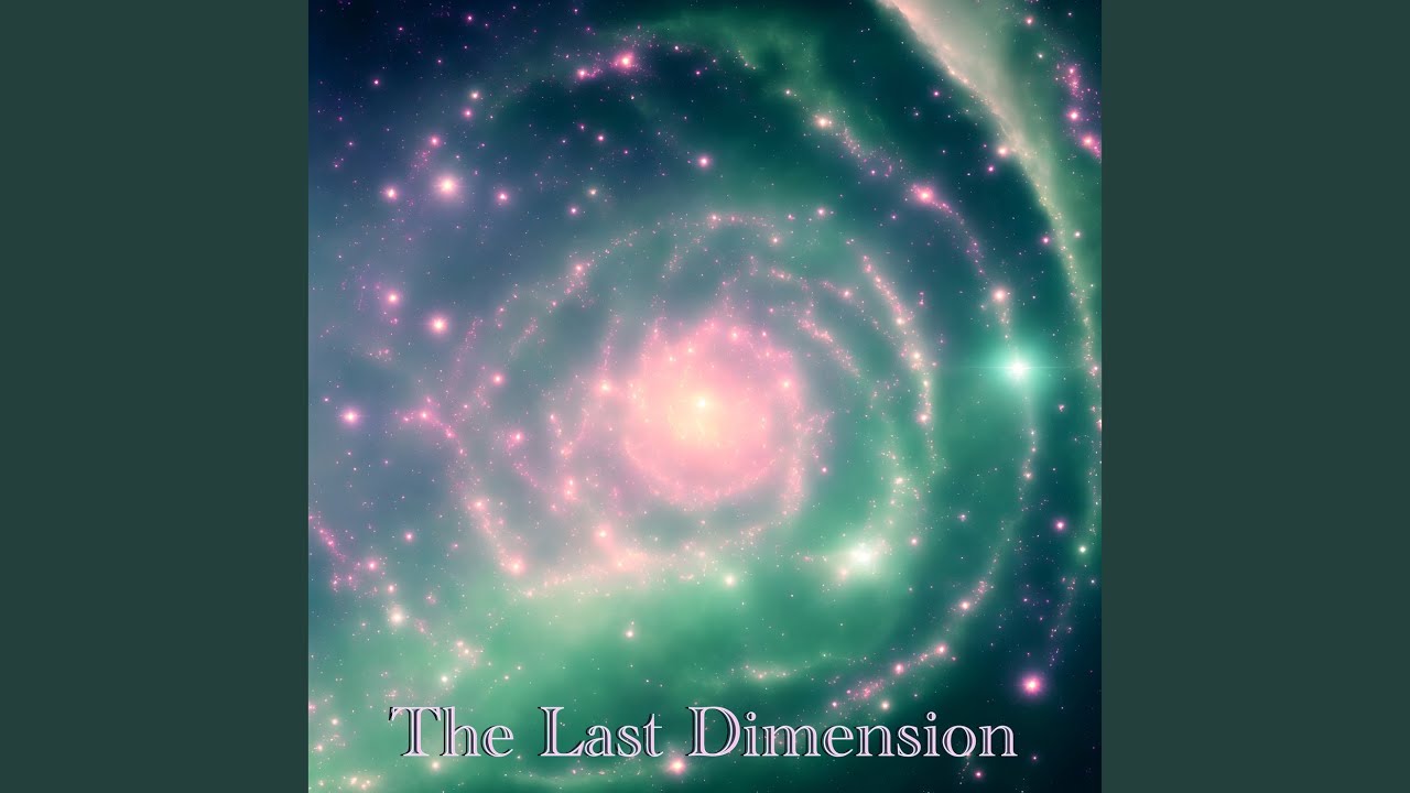 The Last Dimension - YouTube