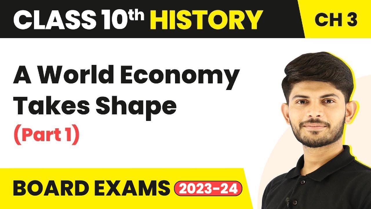 Term 2 Exam Class 10 History Chapter 3 A World Economy Takes Shape term-2-exam-class-10-history-chapter-3-a-world-economy-takes-shape