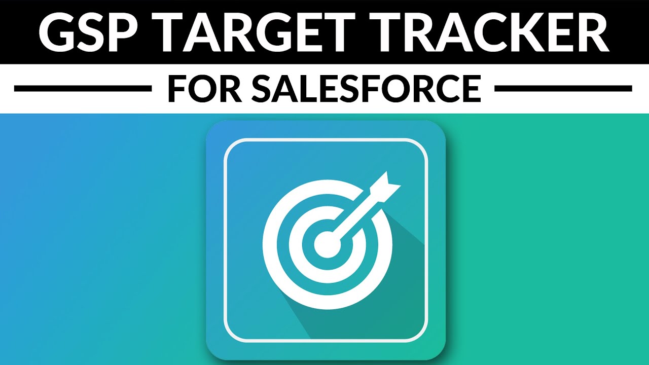 GSP Target Tracker for Salesforce - YouTube
