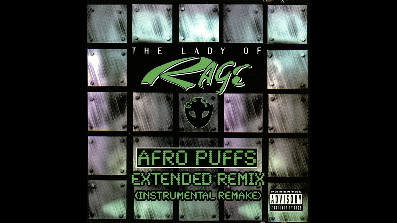 The Lady Of Rage - Afro Puffs [Extended Remix] (Instrumental Remake ...