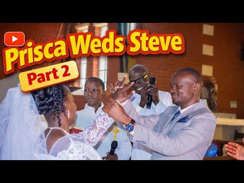Prisca Weds Steve Part 2