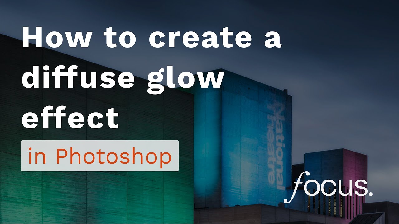 How to create a diffuse glow effect in Adobe Photoshop - YouTube