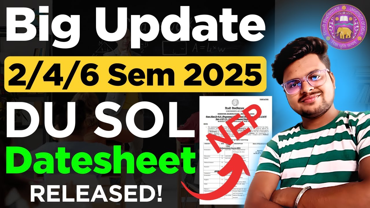 🔥Big Update! DU SOL 2nd/4th/6th Sem May June Exam 2025 Datesheet ...