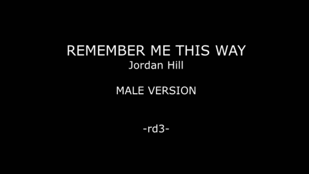 Jordan Hill - Remember Me This Way Karaoke Male Version low key - YouTube