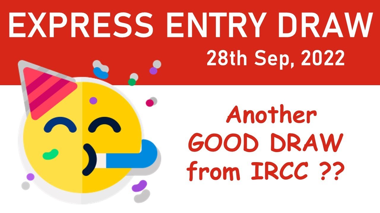 Another EXPRESS ENTRY DRAW from IRCC!!! Express Entry Draw Result 28th ...