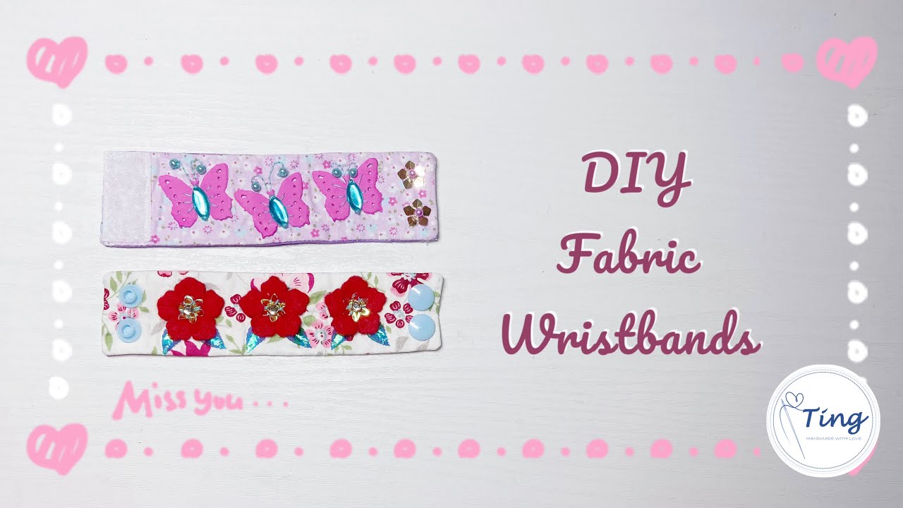 DIY Fabric Wristbands | Step-By-Step Tutorial for beginners | DIY布制手链 ...