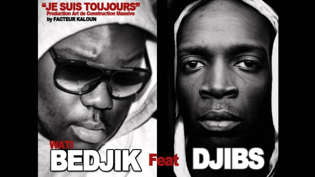 DJIBS FEAT WATI BEDJIK - J'SUIS TOUJOURS - YouTube