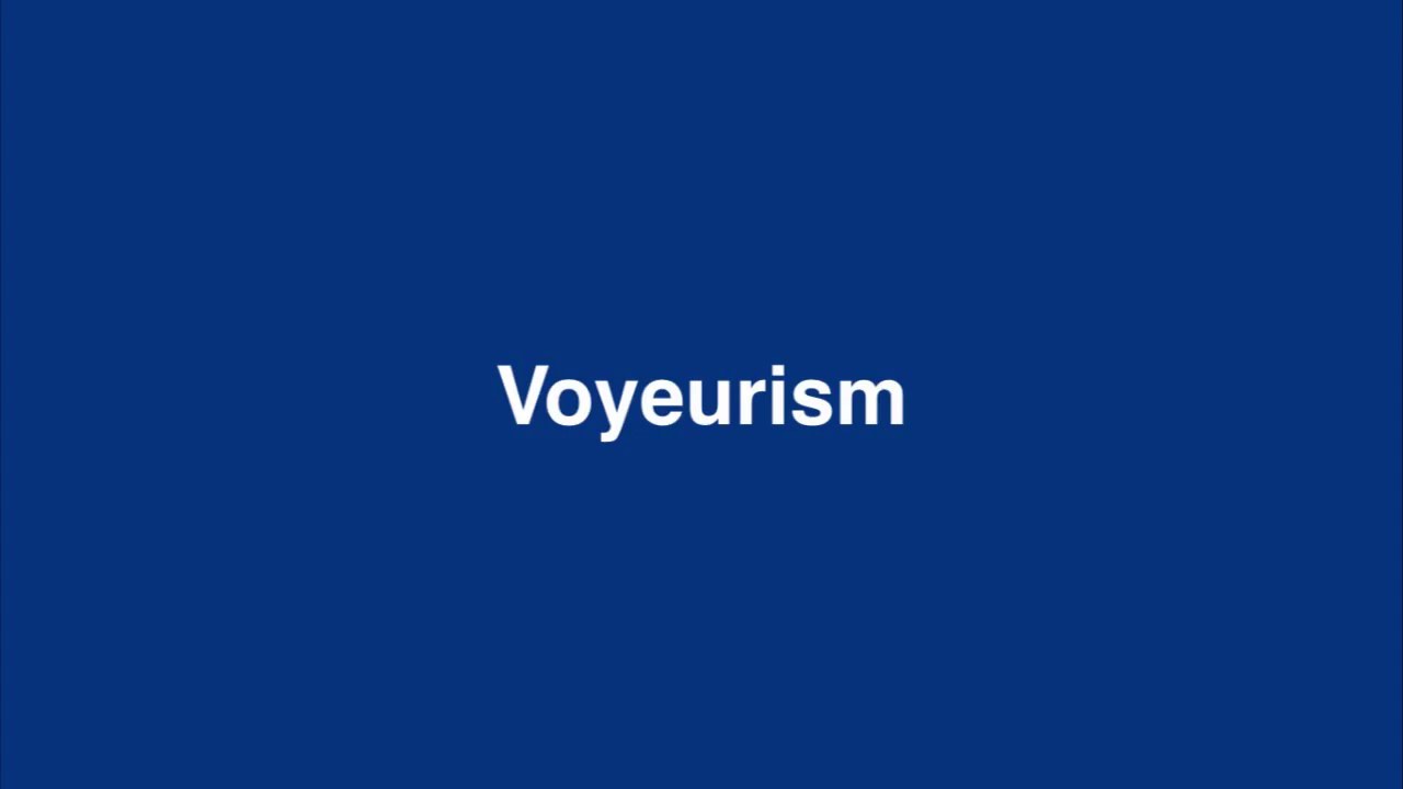 Voyeurism - YouTube