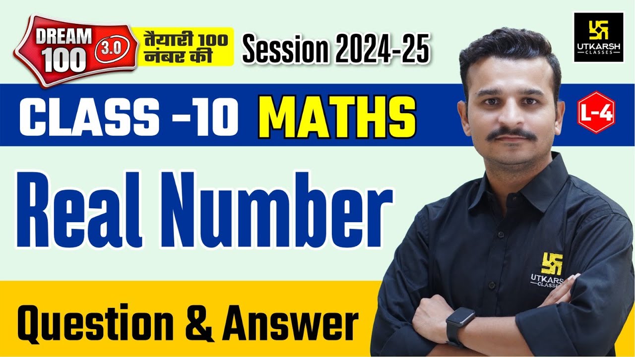 Class 10 Maths Chapter 1 | Real Numbers - Question & Answer | L-4 ...