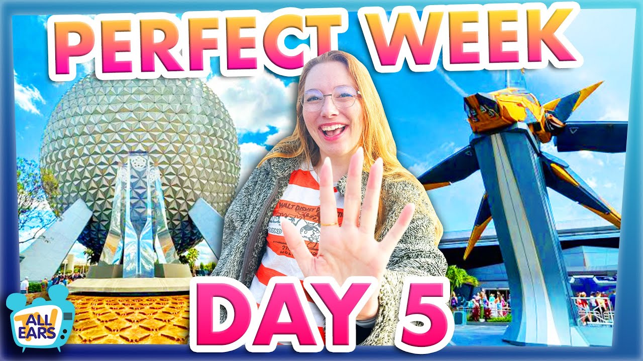 The Secret to the PERFECT DAY at EPCOT -- Disney World Perfect Week Day 5 - YouTube
