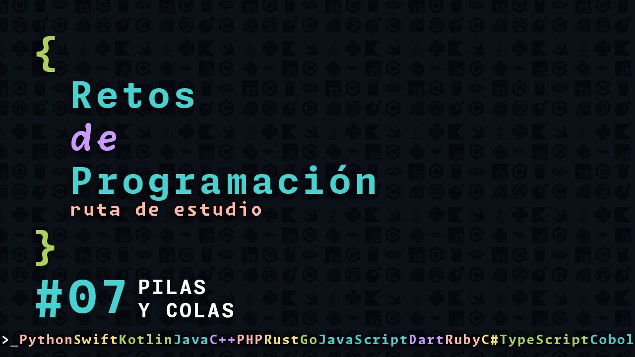 Ruta de estudio programación | 07 - PILAS Y COLAS - YouTube