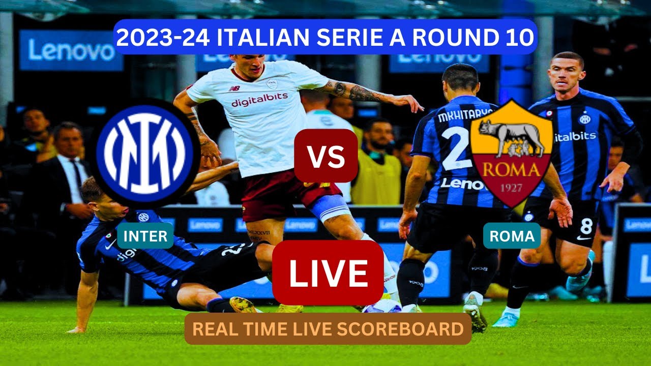Inter Vs Roma LIVE Score UPDATE Today Serie A Round 10 Soccer Football ...