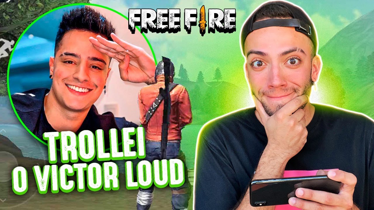 JOGUEI COM LOUD VICTOR E TROLLEI ELE NUMA PARTIDA DE FREE FIRE!!! - YouTube
