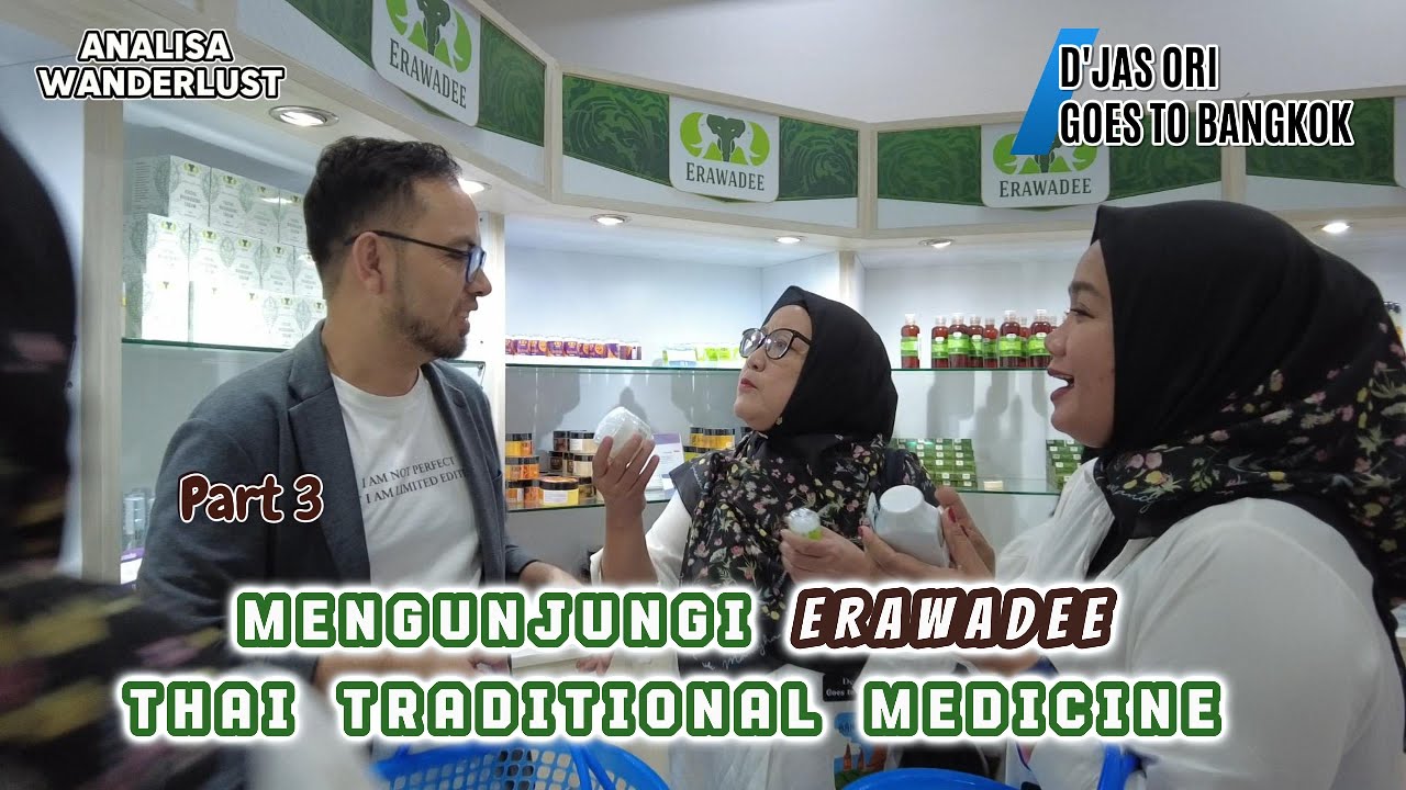 MENGUNJUNGI ERAWADEE THAI TRADITIONAL MEDICINE DI BANGKOK #bangkok # ...