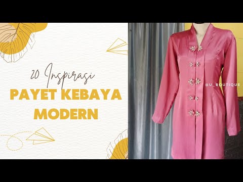 20 Inspirasi Payet Kebaya Modern | jahitan Payet kebaya