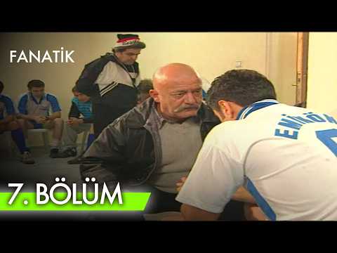 Fanatik 7. Bölüm (HD)