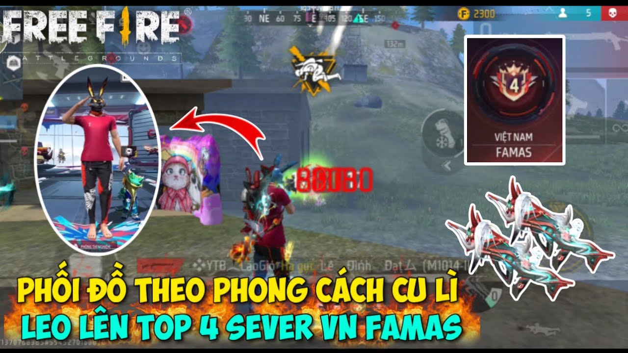 (Free Fire) Phối Đồ Phong Cách "CU LÌ" Leo TOP 4 SEVER VN Famas Một ...